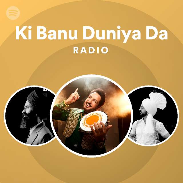 Ki Banu Duniya Da Radio - playlist by Spotify | Spotify