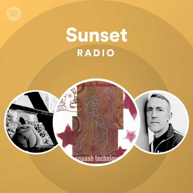 Sunset Radio - playlist by Spotify | Spotify