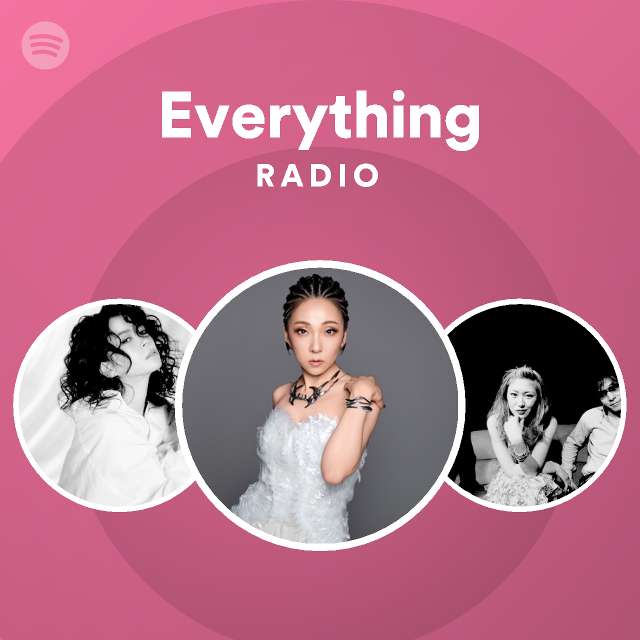 Everything Radio - playlist by Spotify | Spotify