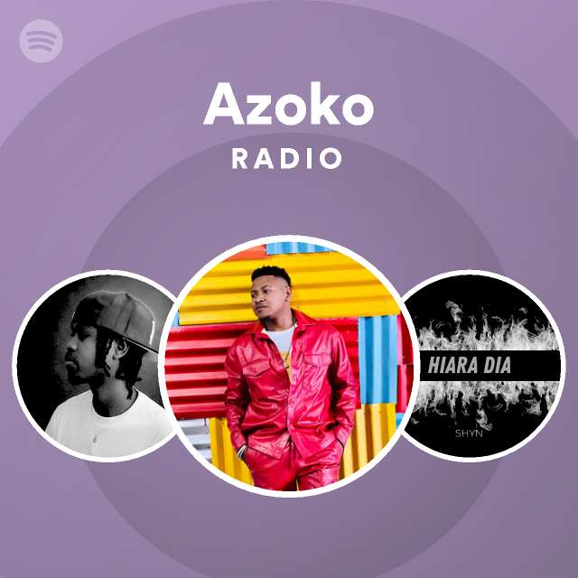 Azoko Radio - playlist by Spotify | Spotify