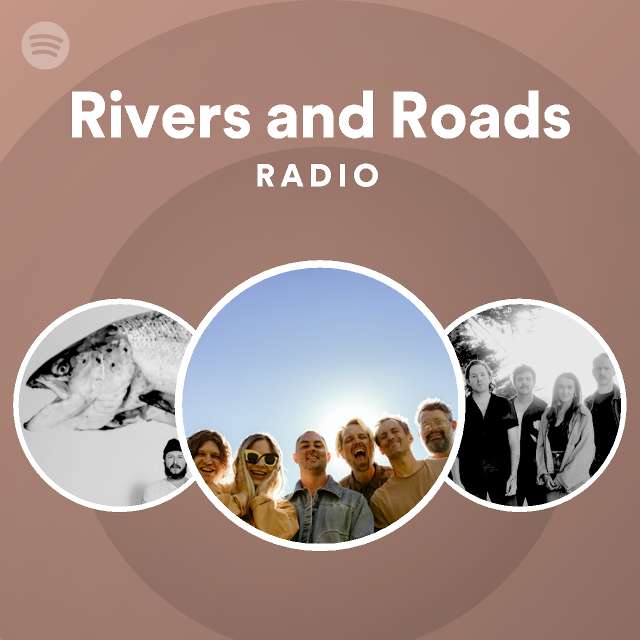 Rivers and Roads Radio - playlist by Spotify | Spotify