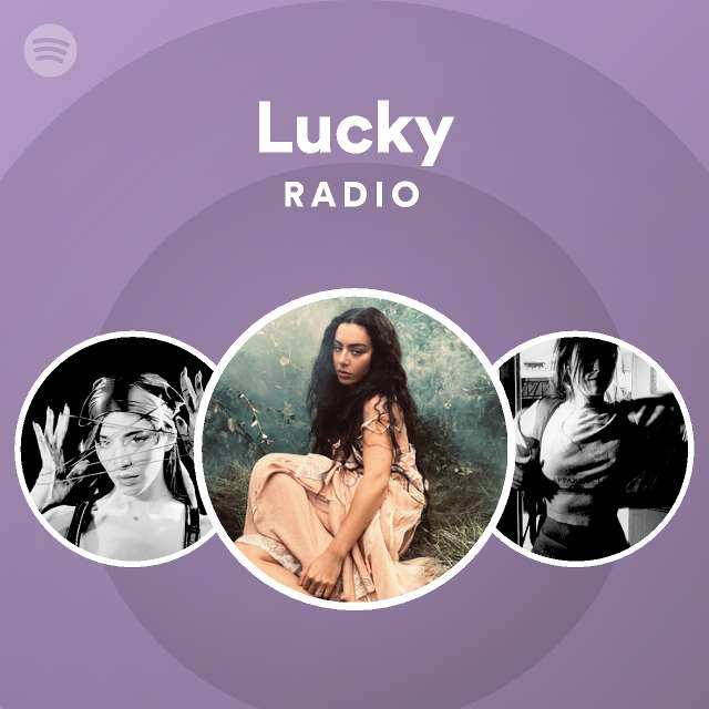 Lucky Radio - playlist by Spotify | Spotify