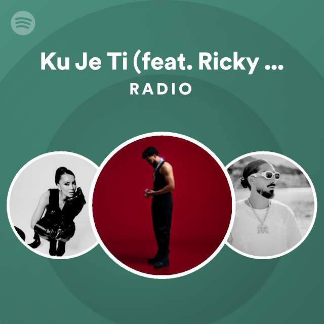 Ku Je Ti (feat. Ricky Rich & Dafina Zeqiri) Radio - playlist by Spotify | Spotify