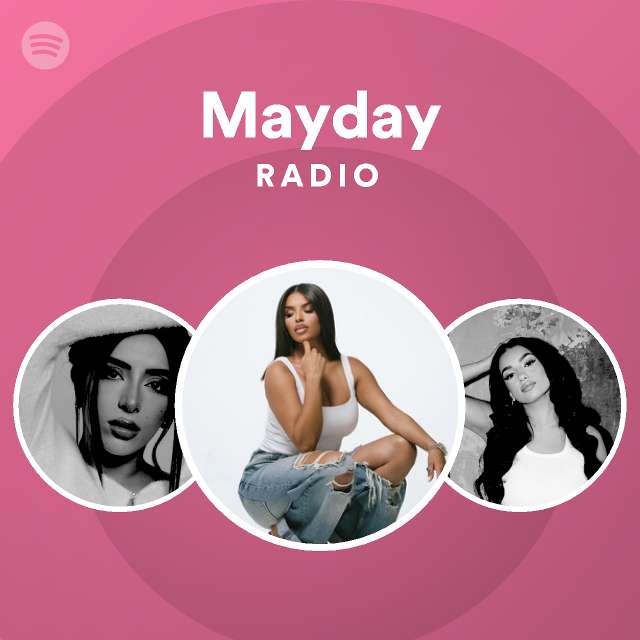 Mayday Radio - playlist by Spotify | Spotify