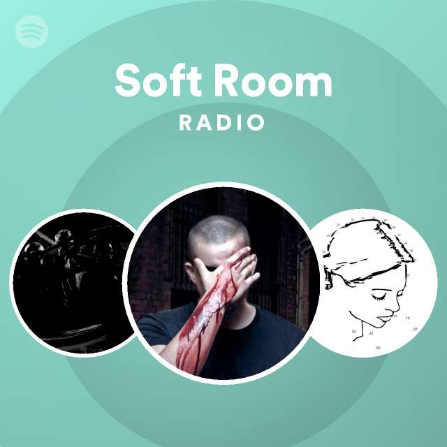 Soft Room Radio | Spotify Playlist