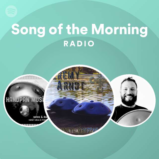 Song of the Morning Radio - playlist by Spotify | Spotify
