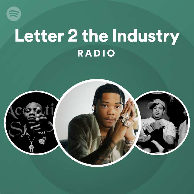 Letter 2 the Industry Radio - playlist by Spotify | Spotify