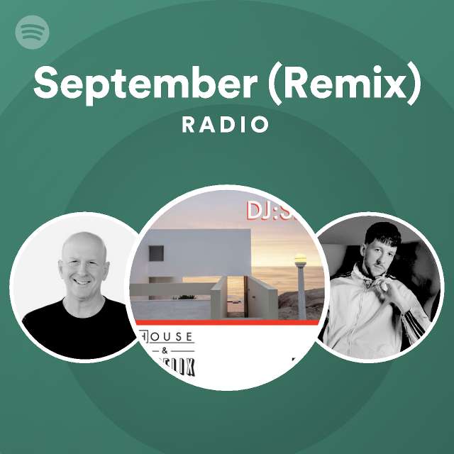 September (Remix) Radio - playlist by Spotify | Spotify