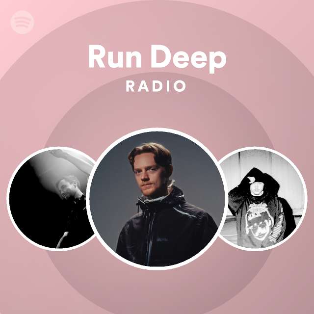 Run Deep Radio - playlist by Spotify | Spotify