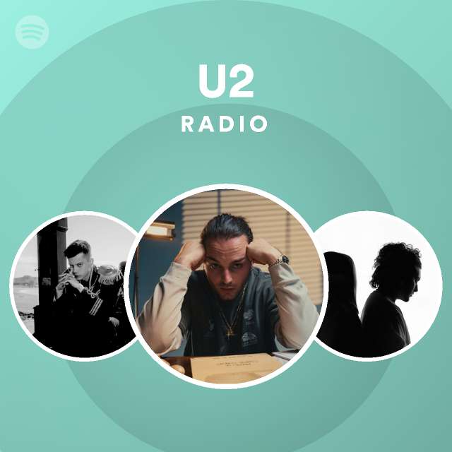 U2 Radio - playlist by Spotify | Spotify