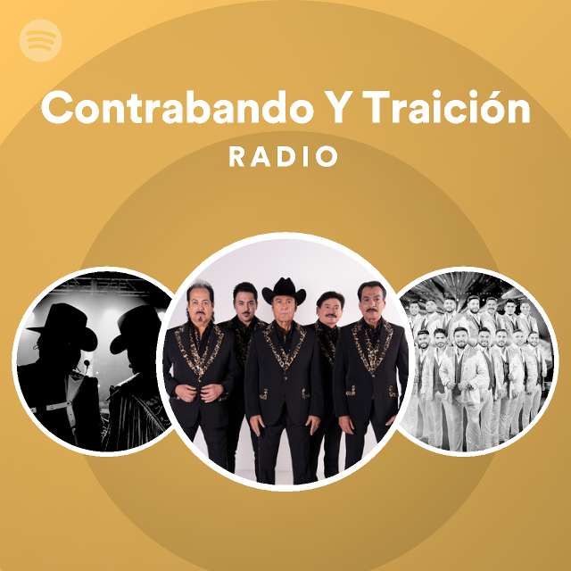 Contrabando Y Traición Radio - playlist by Spotify | Spotify