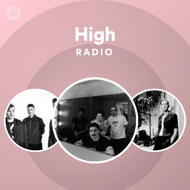 High Radio - playlist by Spotify | Spotify
