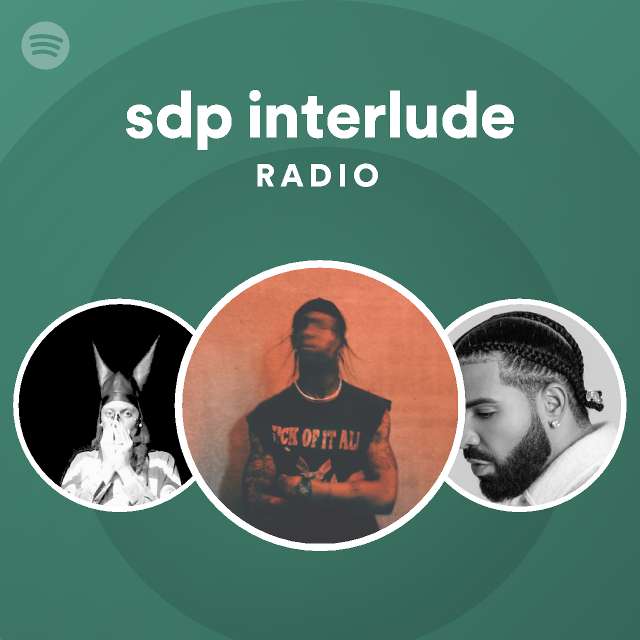 sdp interlude Radio - playlist by Spotify | Spotify
