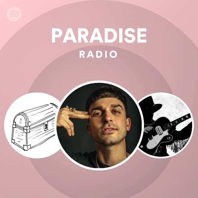 PARADISE Radio | Spotify Playlist