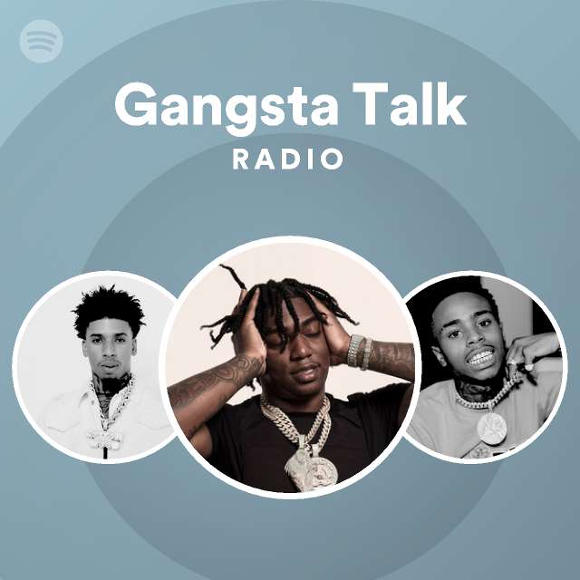 Gangsta Talk Radio - playlist by Spotify | Spotify
