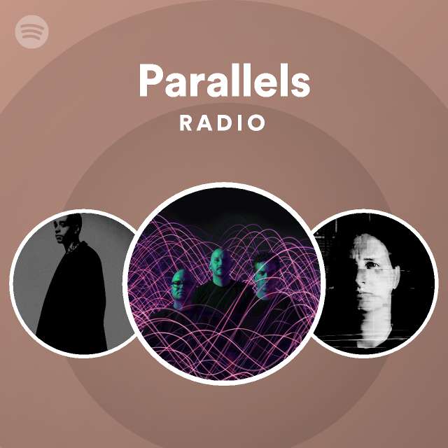 Parallels Radio - playlist by Spotify | Spotify
