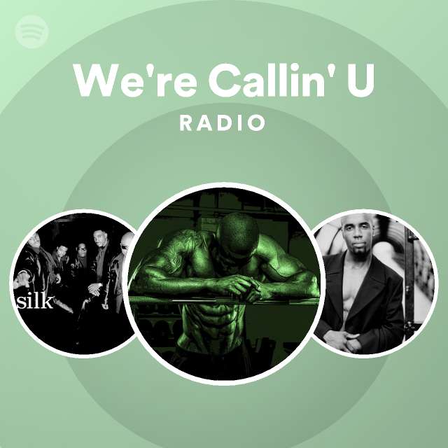 We're Callin' U Radio - playlist by Spotify | Spotify