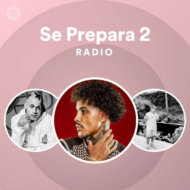 Se Prepara 2 Radio - playlist by Spotify | Spotify