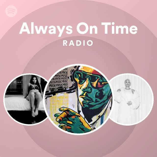 Always On Time Radio | Spotify Playlist