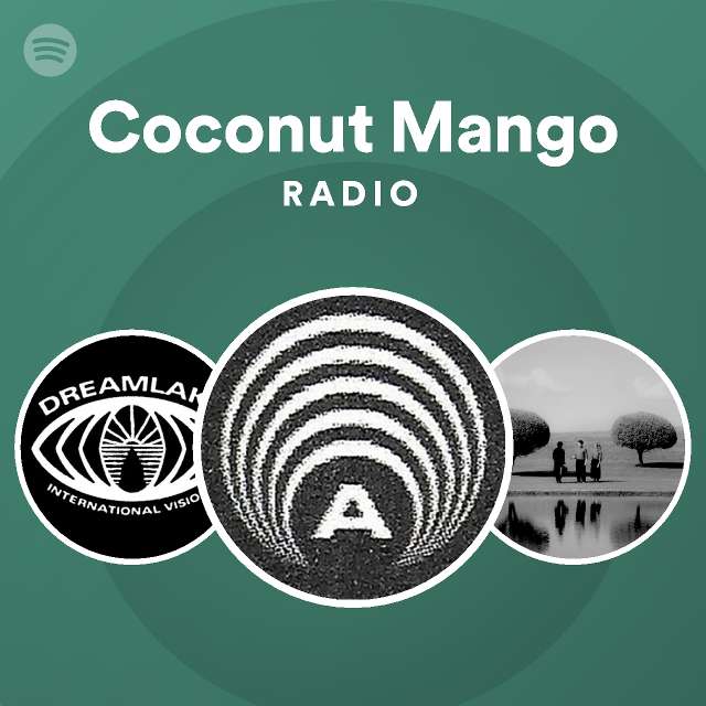 Coconut Mango Radio - playlist by Spotify | Spotify