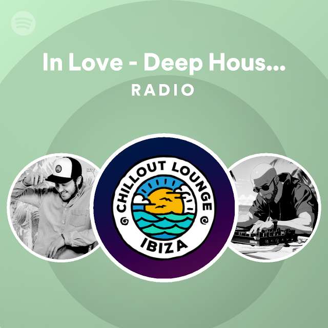 In Love - Deep House Mix Radio - playlist by Spotify | Spotify