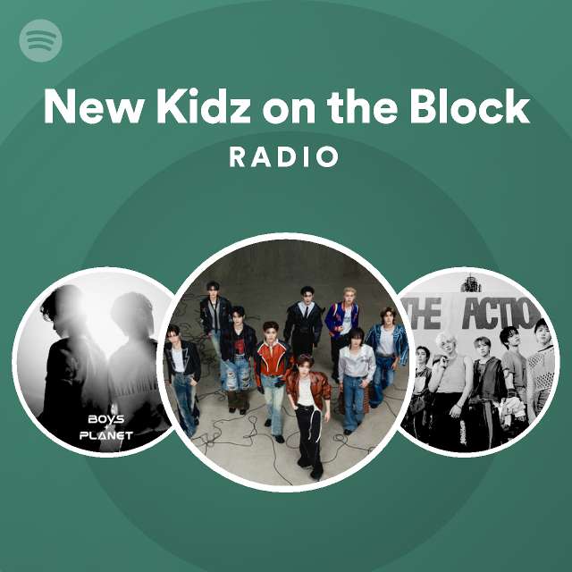 New Kidz on the Block Radio - playlist by Spotify | Spotify