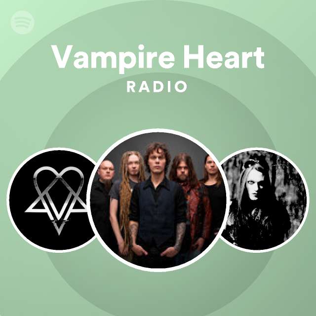 Vampire Heart Radio - playlist by Spotify | Spotify
