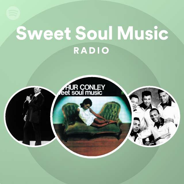 Sweet Soul Music Radio - playlist by Spotify | Spotify