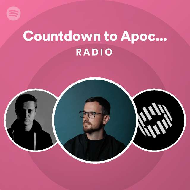 Countdown to Apocalypse Radio - playlist by Spotify | Spotify