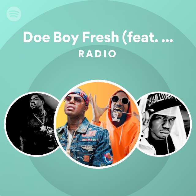 Doe Boy Fresh (feat. Chamillionaire) Radio - playlist by Spotify | Spotify