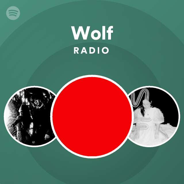 Wolf Radio - playlist by Spotify | Spotify