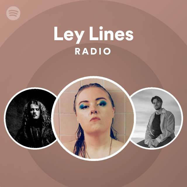 Ley Lines Radio - playlist by Spotify | Spotify