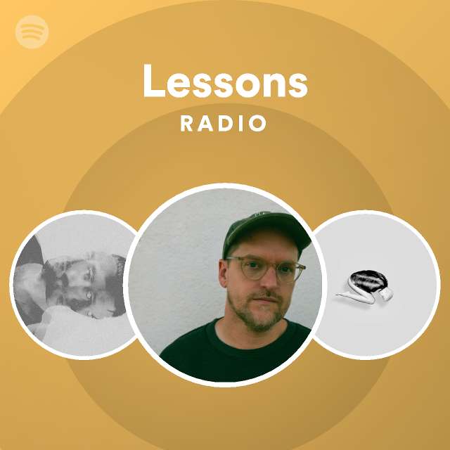 Lessons Radio - playlist by Spotify | Spotify