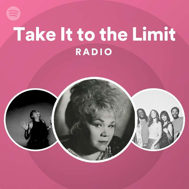 Take It to the Limit Radio - playlist by Spotify | Spotify