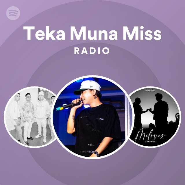 Teka Muna Miss Radio - playlist by Spotify | Spotify