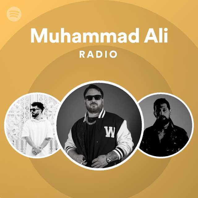 Muhammad Ali Radio - playlist by Spotify | Spotify