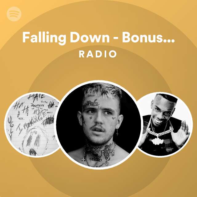 Falling Down - Bonus Track Radio - playlist by Spotify | Spotify