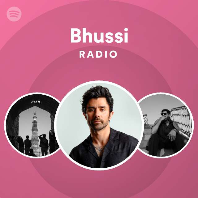 Bhussi Radio - playlist by Spotify | Spotify