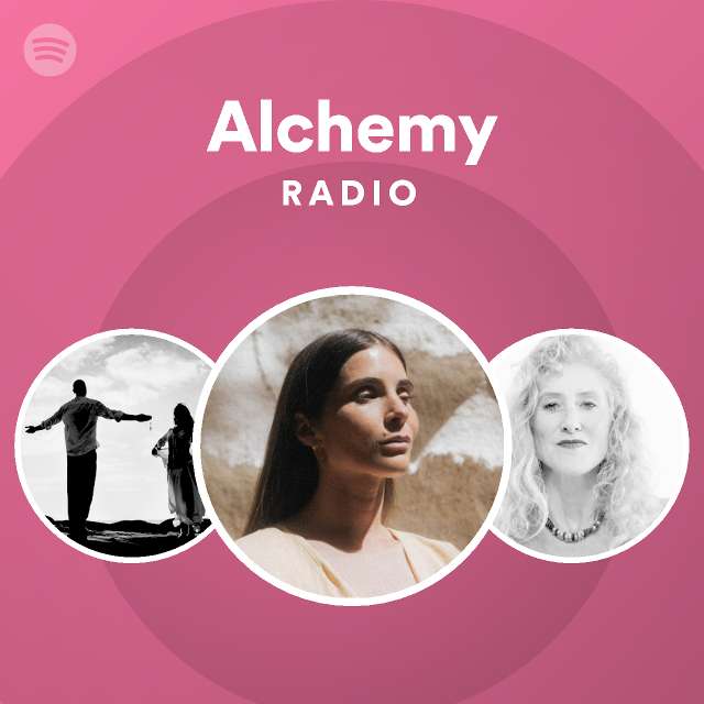 Alchemy Radio - playlist by Spotify | Spotify