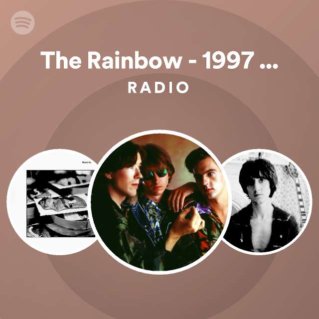The Rainbow - 1997 Remaster Radio - playlist by Spotify | Spotify