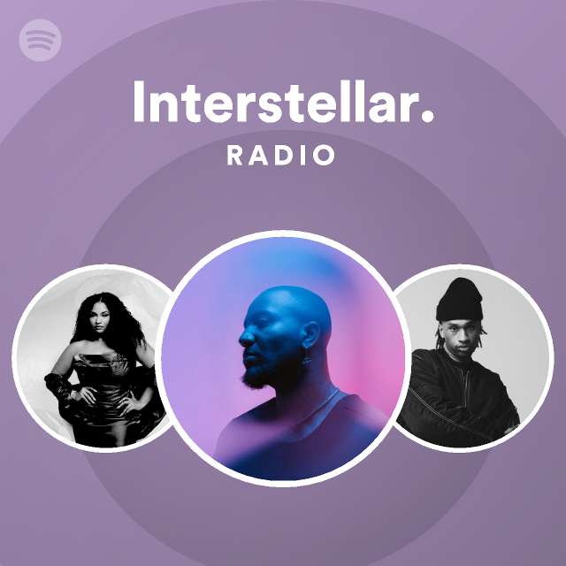 Interstellar. Radio - playlist by Spotify | Spotify