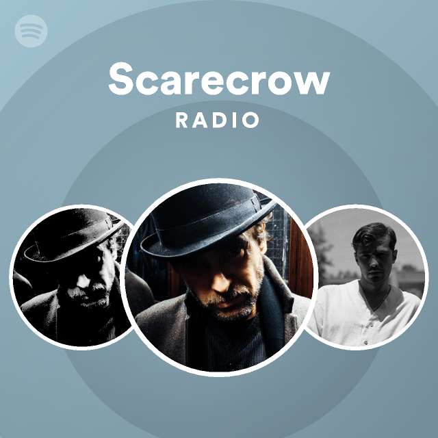 Scarecrow Radio - playlist by Spotify | Spotify