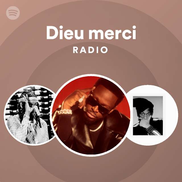Dieu merci Radio - playlist by Spotify | Spotify