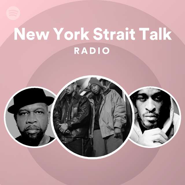 New York Strait Talk Radio - playlist by Spotify | Spotify