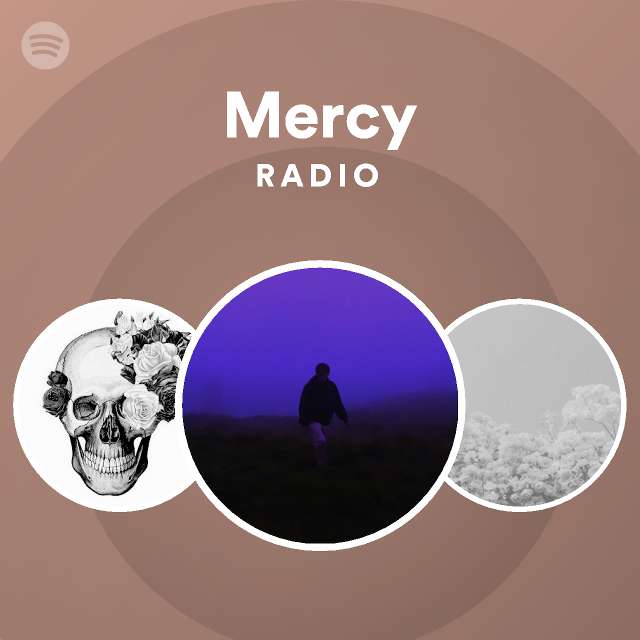 Mercy Radio - playlist by Spotify | Spotify