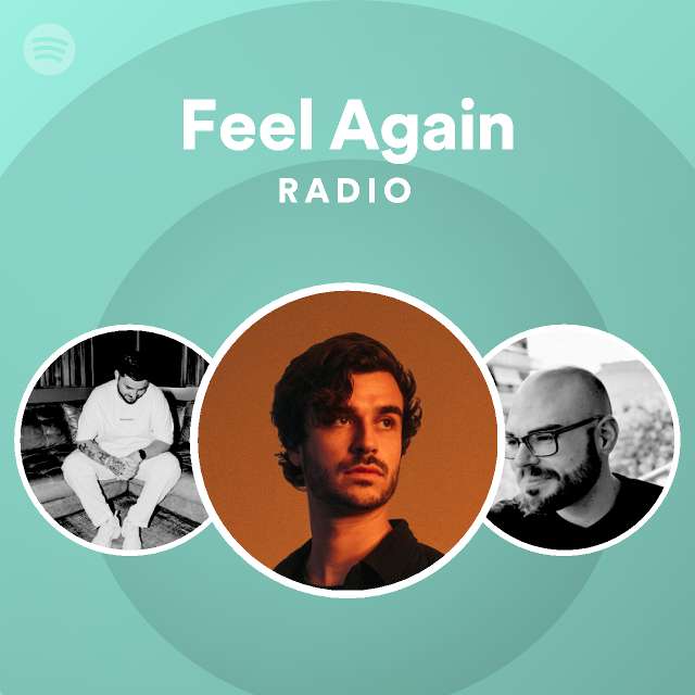 Feel Again Radio - playlist by Spotify | Spotify