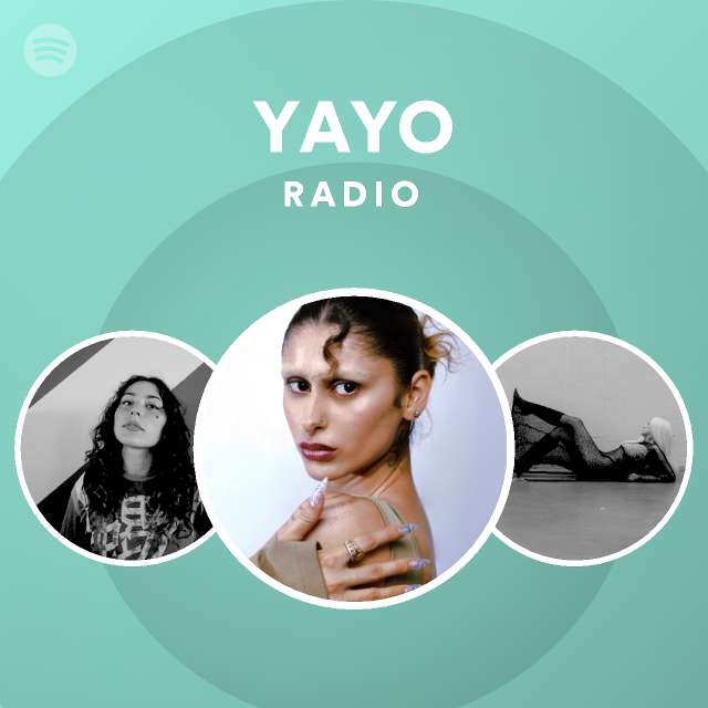 YAYO Radio - playlist by Spotify | Spotify