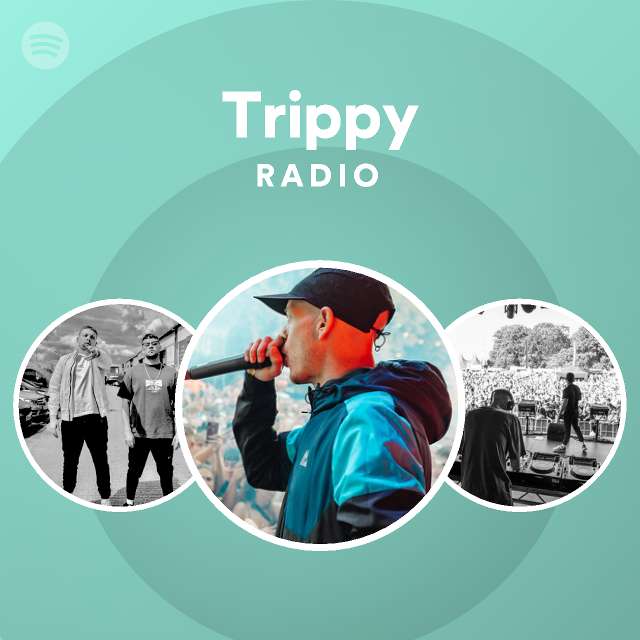 Trippy Radio - playlist by Spotify | Spotify