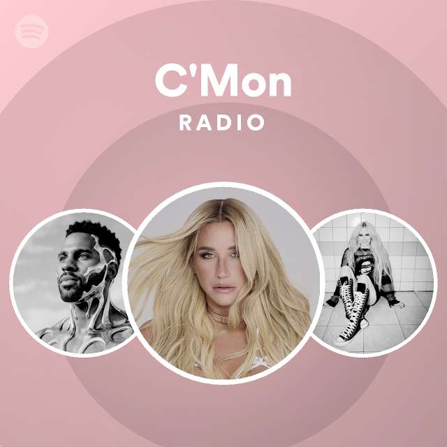 C'Mon Radio - playlist by Spotify | Spotify