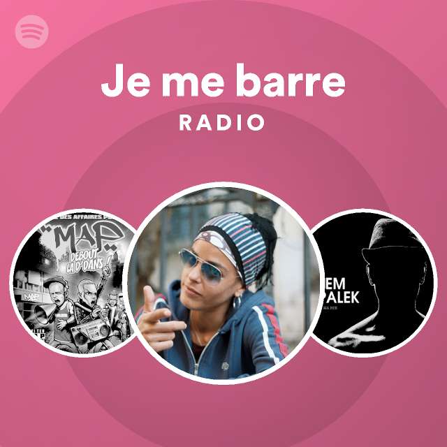 Je me barre Radio | Spotify Playlist